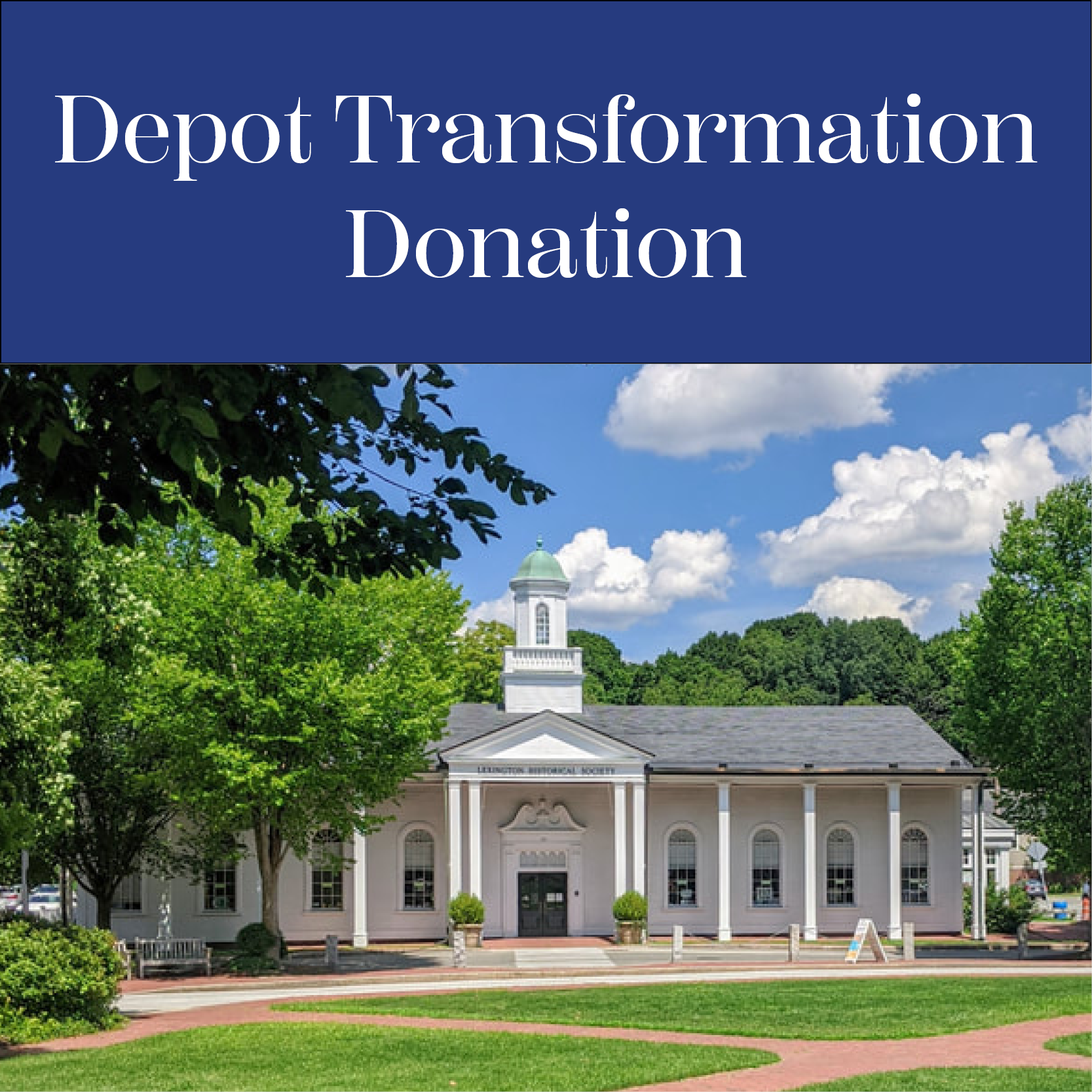 Depot Transformation Donation | Lexington Historical Society Online Shop